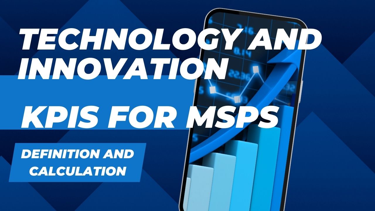 Essential KPIs for MSP Success: Boost Your Business Management