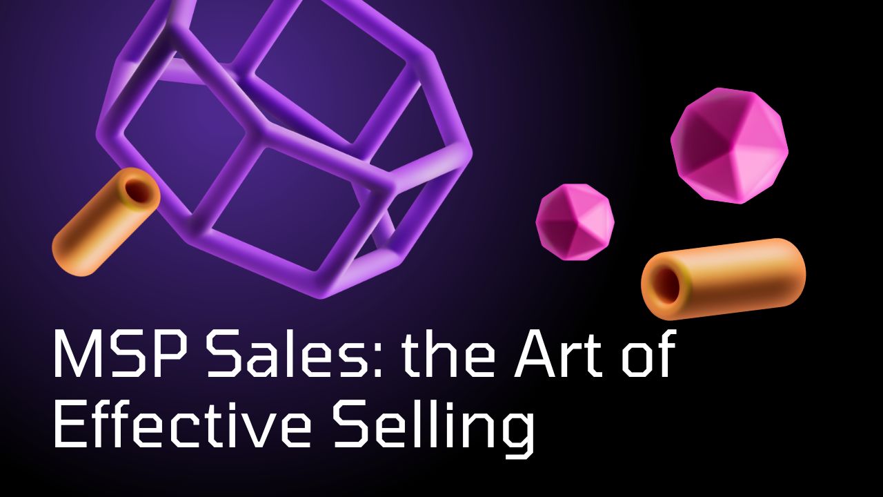Mastering the Art of Sales to Maximize MSP Revenue - Support Adventure