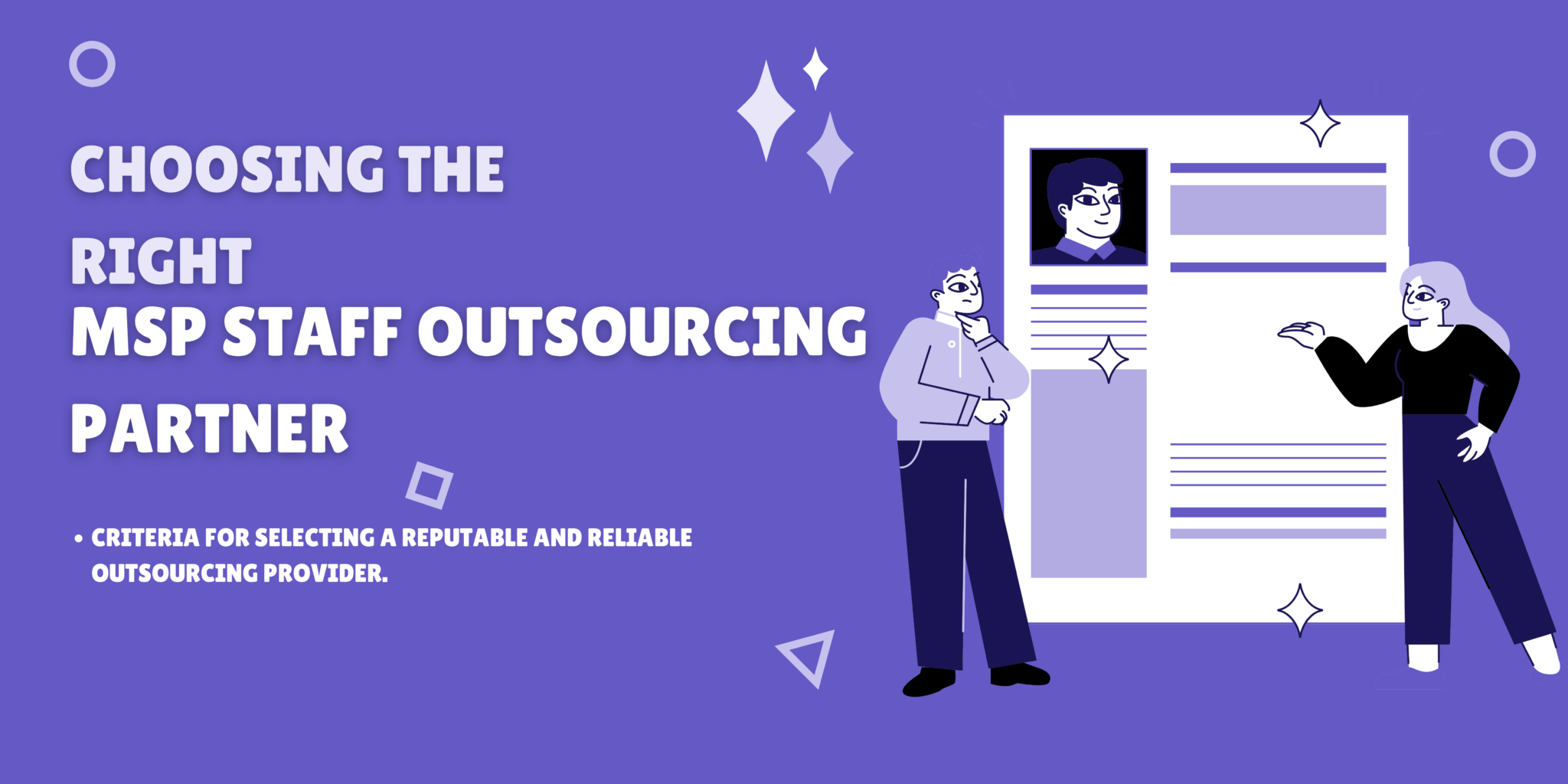 Outsourcing MSP Staff: Benefits & Risks Explained